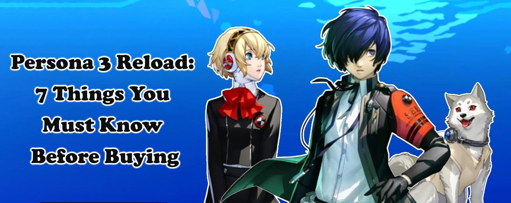 Persona 3 Reload: 7 Things You Must Know Before Buying - USA Express